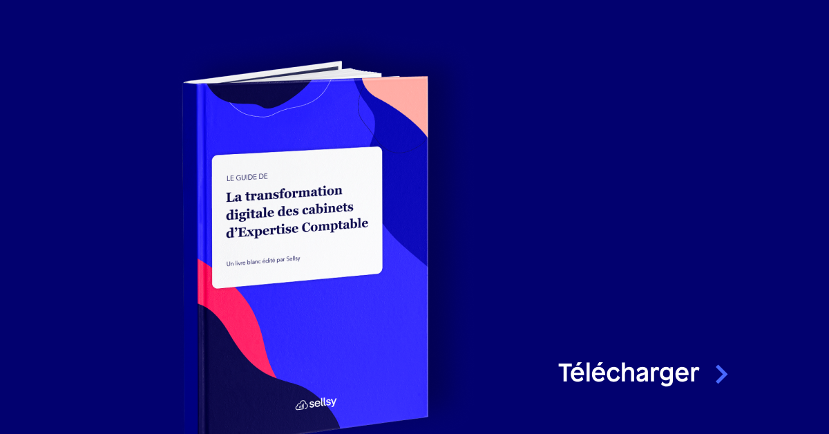 Le guide de la transformation digitale des cabinets d'expertise comptable